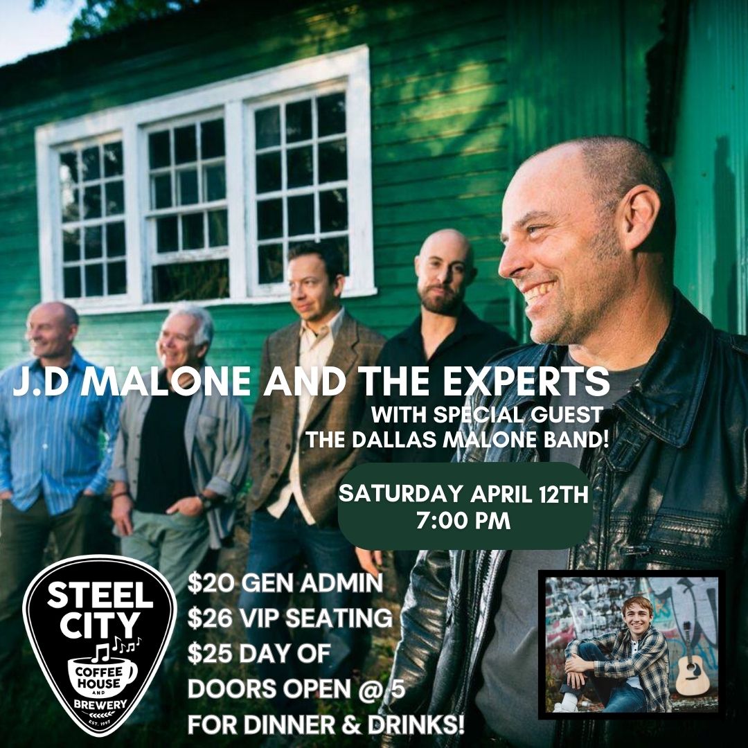 J.D Malone & The Experts with Special Guest the Dallas Malone Band | Steel City Coffeehouse ...
